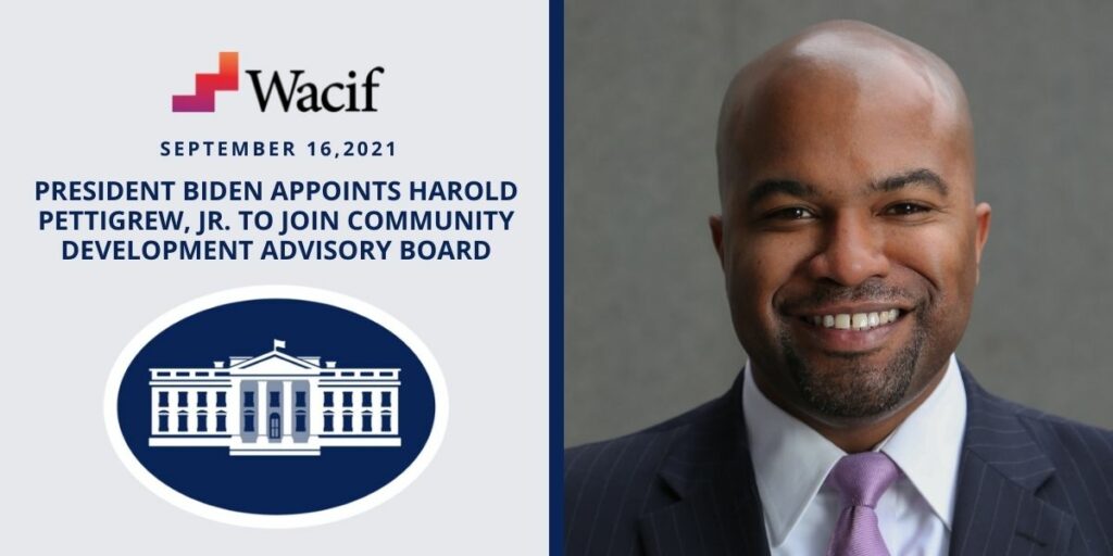President Biden appoints Wacif CEO Harold Pettigrew, Jr. to join ...