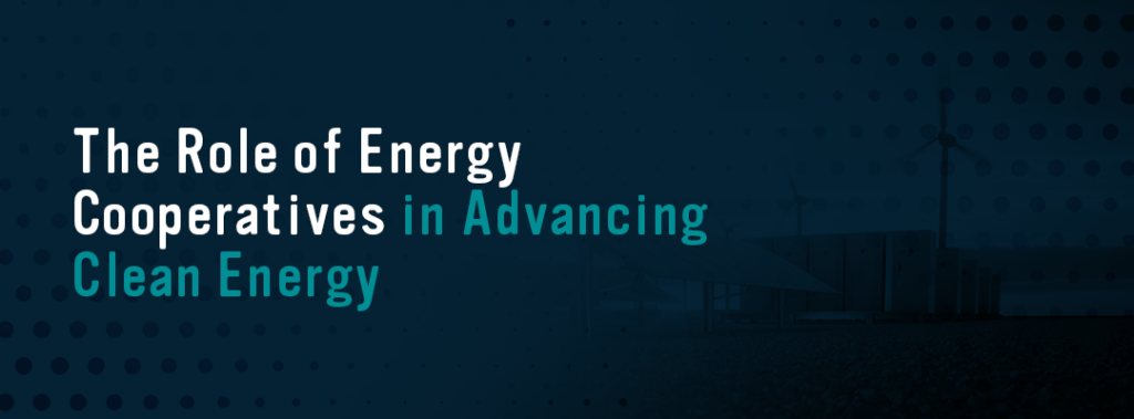 Energy Cooperatives and Advancing Clean Energy | NCBA CLUSA
