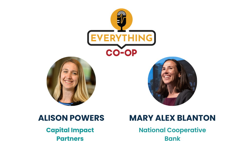 This week on Everything Co-op, Alison Powers and Mary Alex Blanton ...