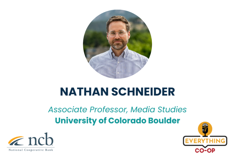 This week on Everything Co-op, Nathan Schneider explores the ...